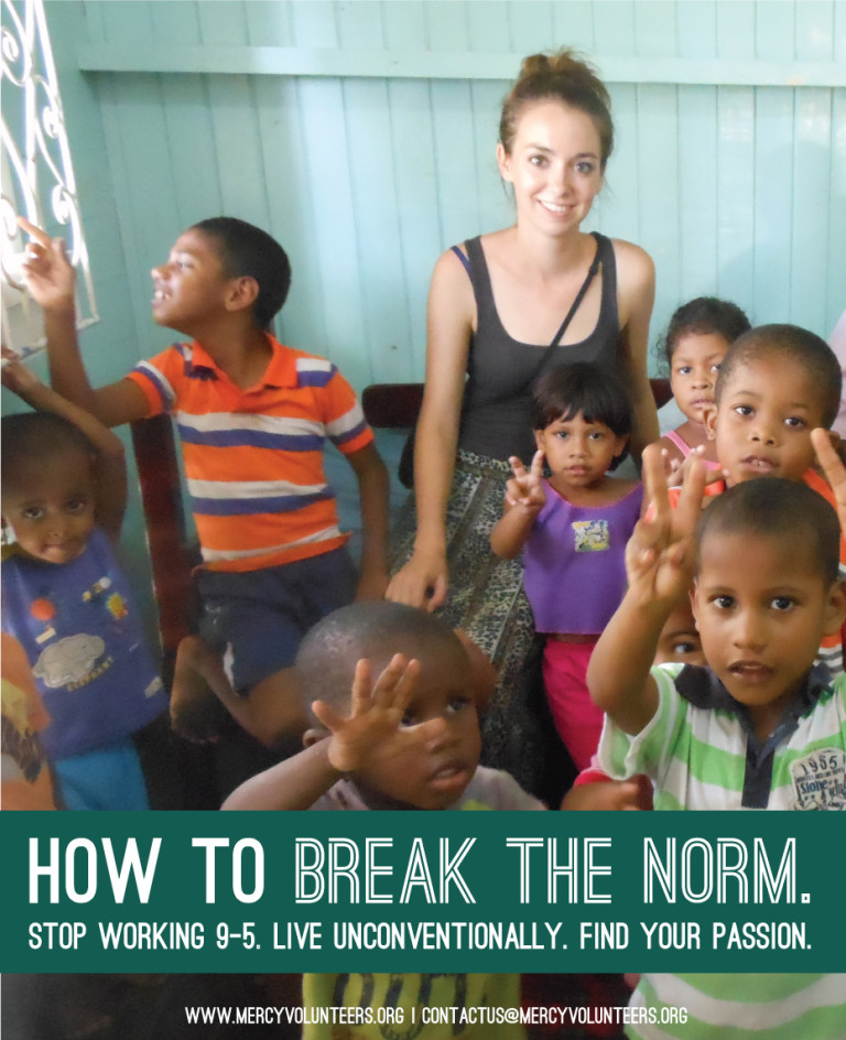 What If You Could Break The Norm : Mercy Volunteer Corps